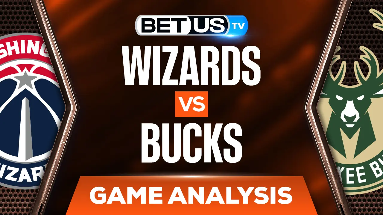 Wizards vs Bucks: Picks and Preview (Feb 1st)
