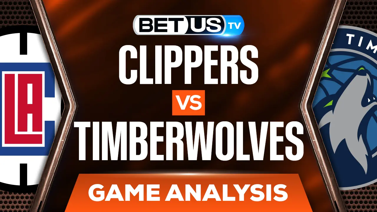 Clippers vs Timberwolves: Odds & Preview 4/12/2022