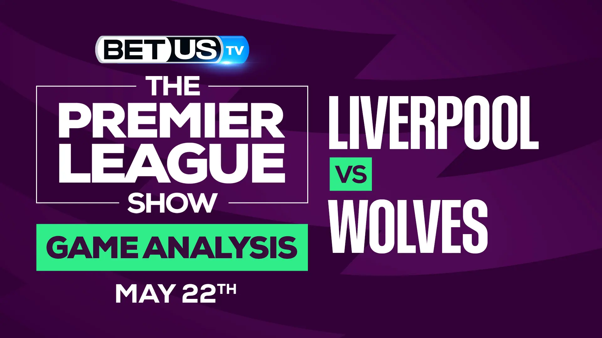 Liverpool vs Wolves: Predictions & Picks 5/22/2022