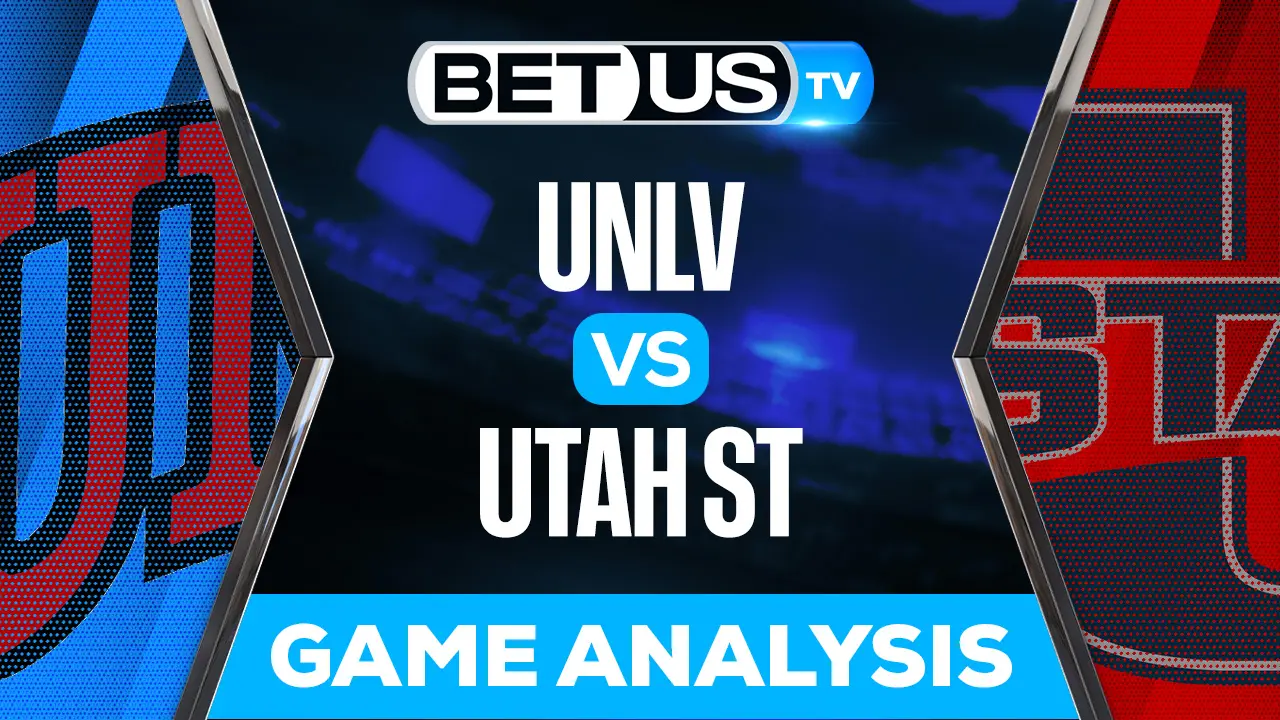UNLV vs Utah St: Predictions & Preview 9/24/2022