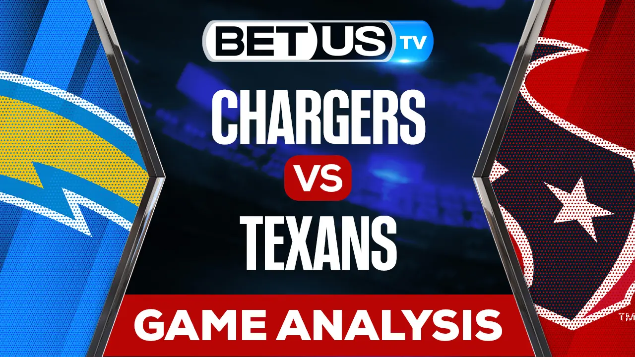 Chargers vs Texans: Predictions & Preview 10/02/2022