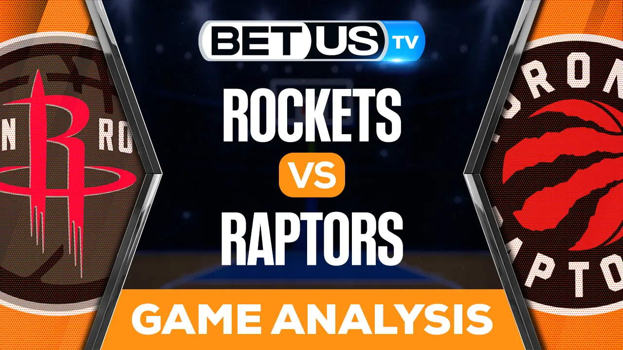 Houston Rockets vs Toronto Raptors: Analysis & Picks 11/09/2022