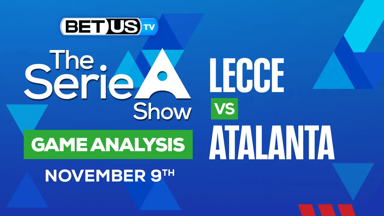 US Lecce vs Atalanta BC: Analysis & Picks 11/09/2022 US Lecce vs Atalanta BC: Analysis & Picks 11/09/2022