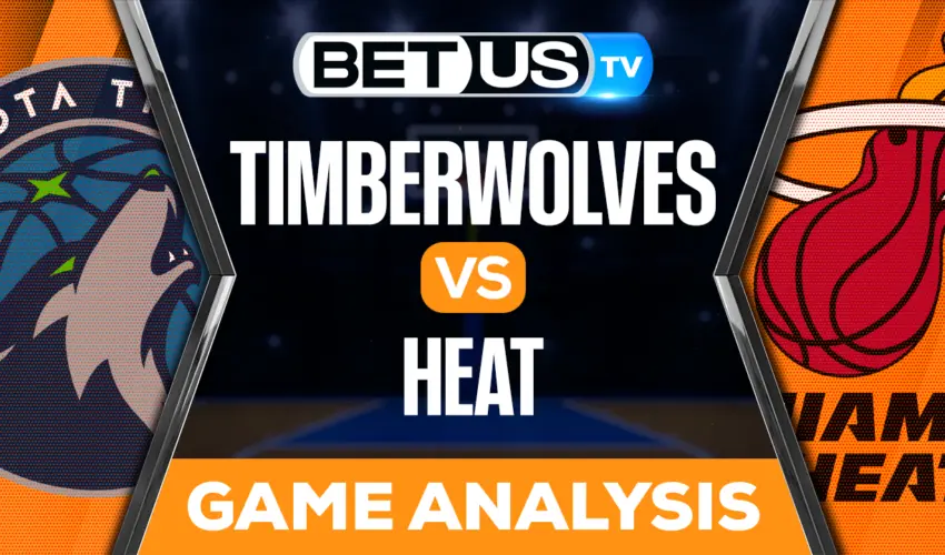 Timberwolves vs Heat: Predictions & Picks 12/26/2022