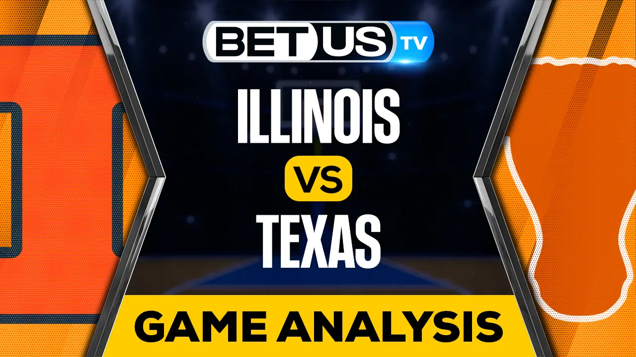 Illinois vs Texas: Preview & Predictions 12/06/2022