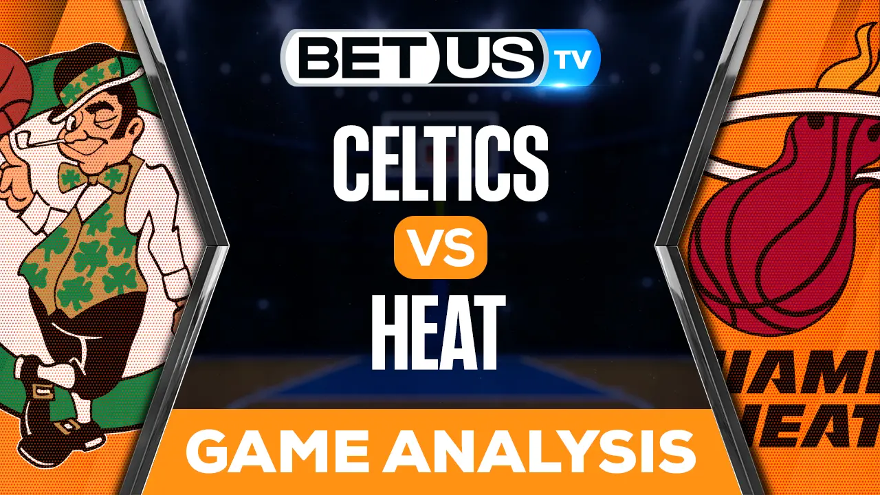 Boston Celtics vs Miami Heat: Picks & Predictions 1/24/2023