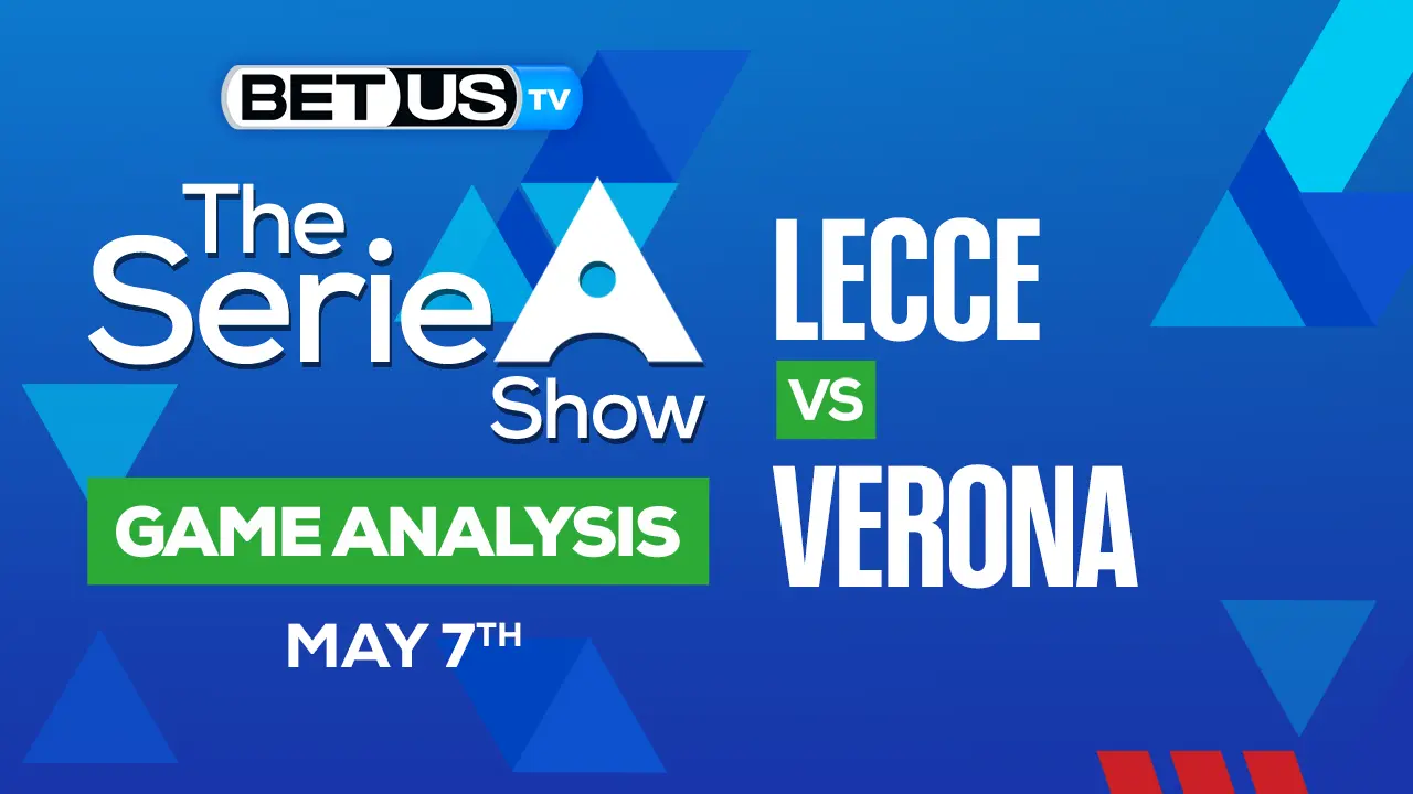 US Lecce vs Hellas Verona FC: Predictions & Analysis 5/07/2023