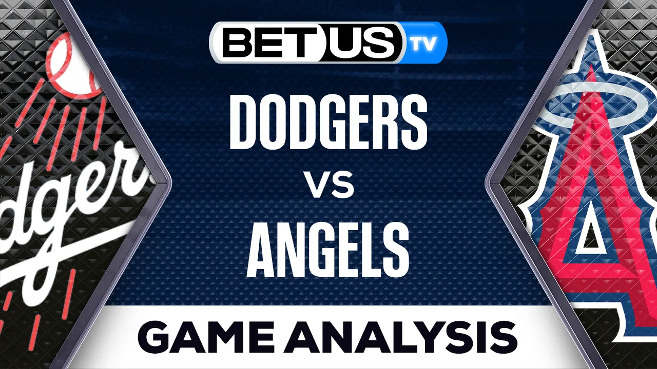 Analysis & Picks: Dodgers vs Angels 6/20/2023