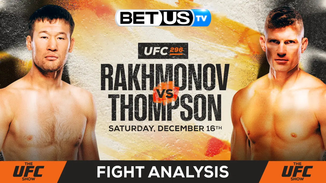 Rakhmonov vs Thompson Picks & Preview 12/16/2023