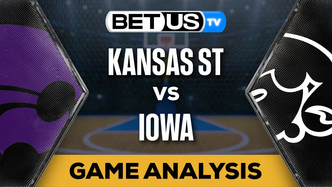 Predictions and Analysis: Kansas St vs Iowa Mar 19, 2024