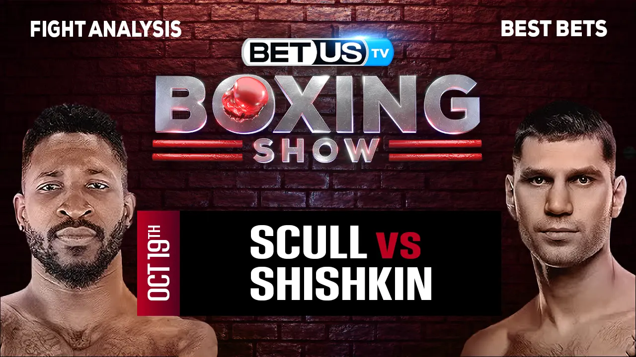 William Scull vs Vladimir Shishkin: Fight Analysis & Bets for Oct 19