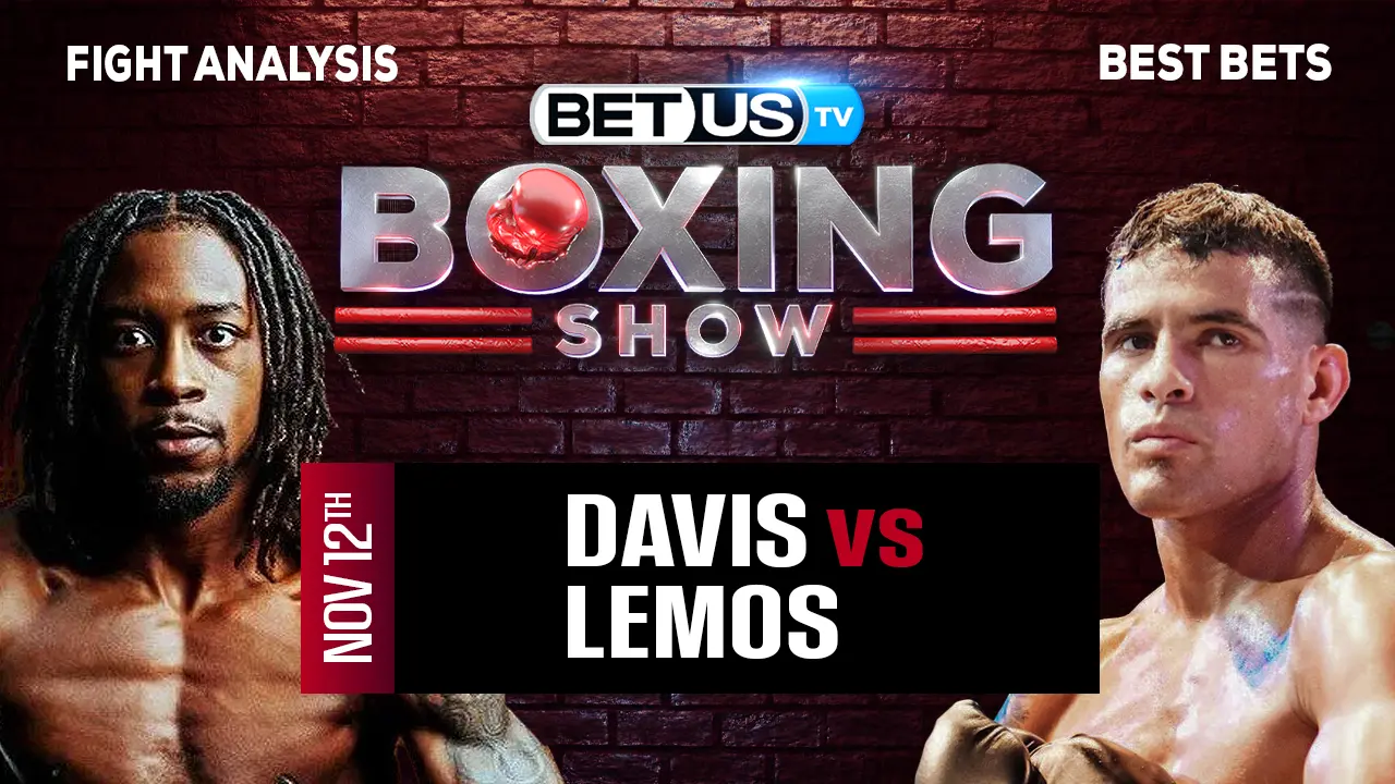 Davis vs Lemos Picks and Betting Preview: Nov 10